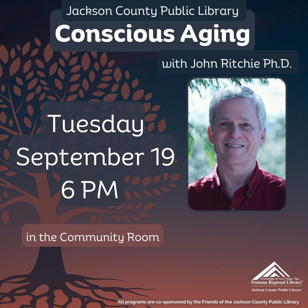 Conscious Aging with Dr. John Ritchie | Fontana Regional Library https ...
